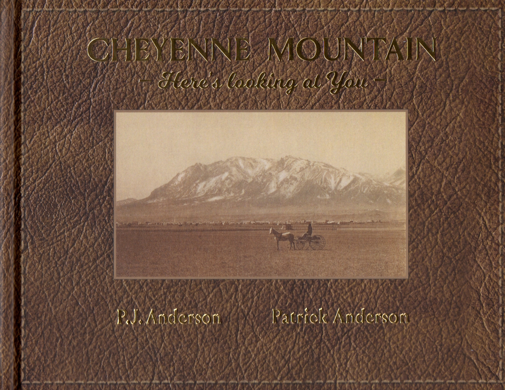 Cheyenne Mountain: Here's Looking At You [Paperback]